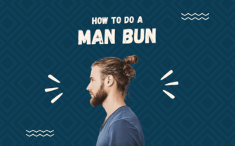 How to Do a Man Bun | 4 Different Ways to Rock the Style