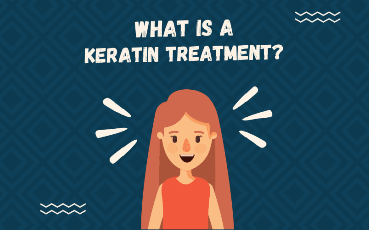 Keratin Treatments | How to Get Strong, Sleek, & Frizz-Free Hair