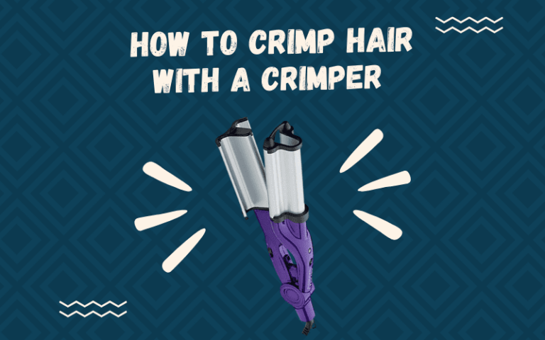 How to Crimp Hair | 3 Super-Easy Methods You NEED to Try
