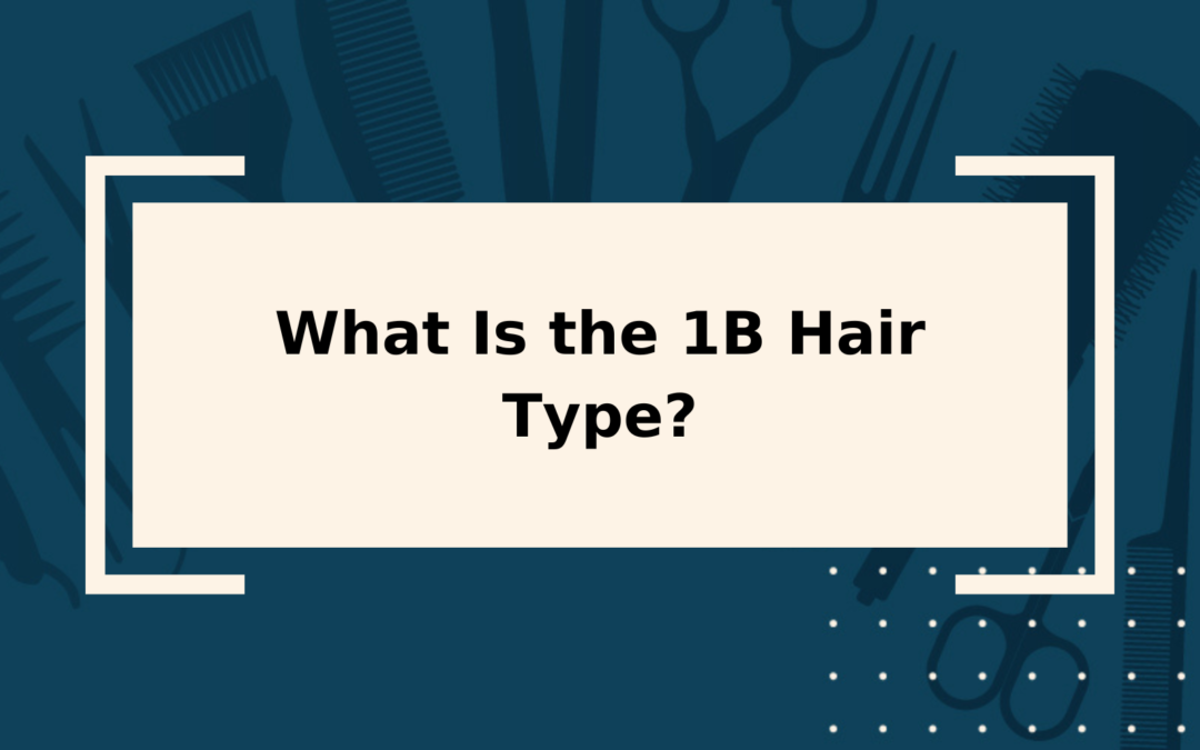 The 1C Hair Type | Quick Reference Guide & Care Tips